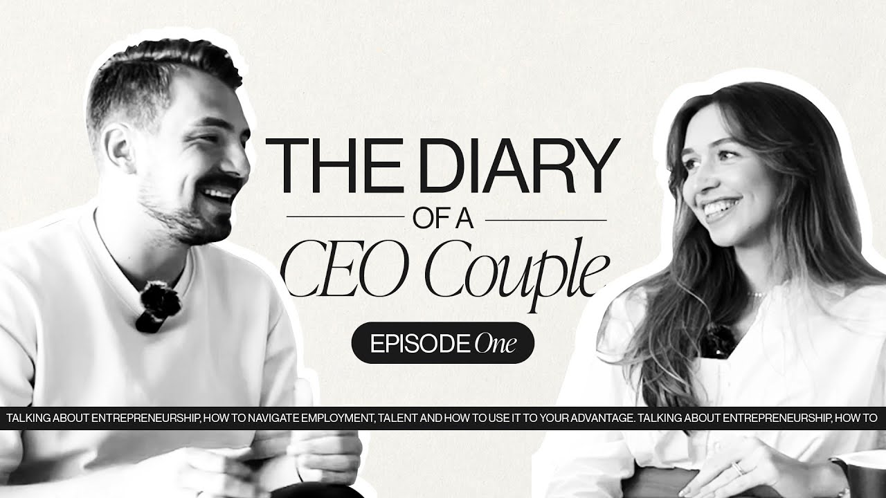 THE DIARY OF A CEO COUPLE: EPISODE 1 - YouTube