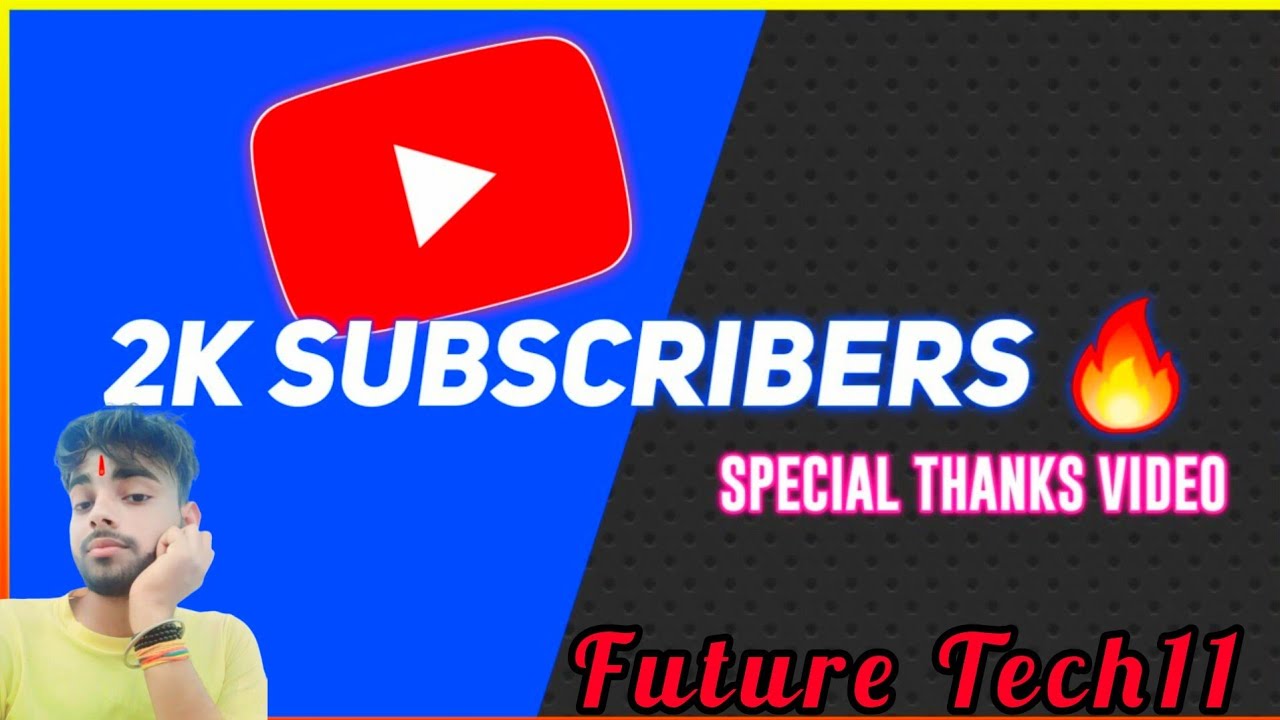 2k Subscriber Complete Future Tech11 - YouTube