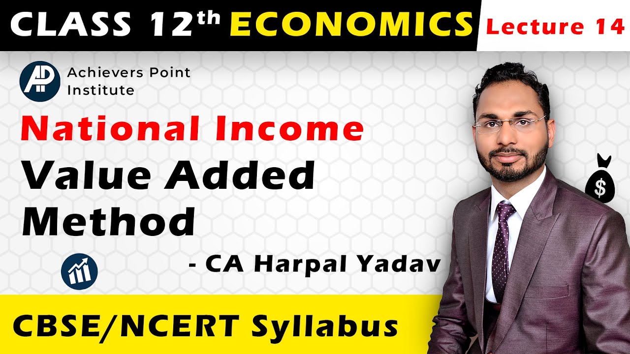 National INCOME VALUE ADDED METHOD CLASS 12 CONCEPT AND national-income-value-added-method-class-12-concept-and