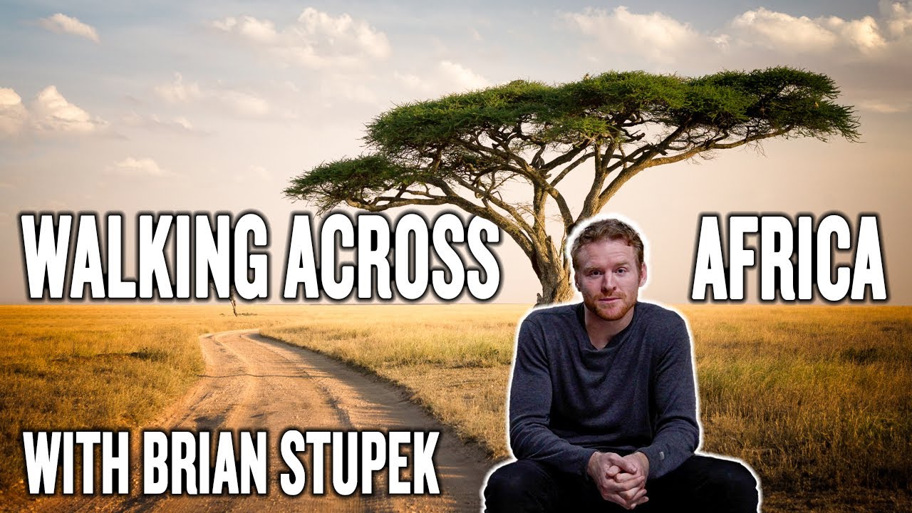 Walking Across Africa To Spread Mental Health Awareness with Brian ...