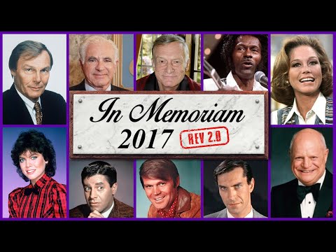 In Memoriam 2017: Famous Faces We Lost in 2017 (rev2.0)