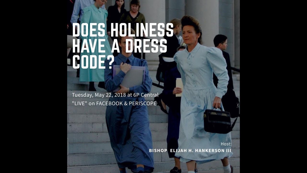 🛑Does Holiness Have A Dress Code? - YouTube