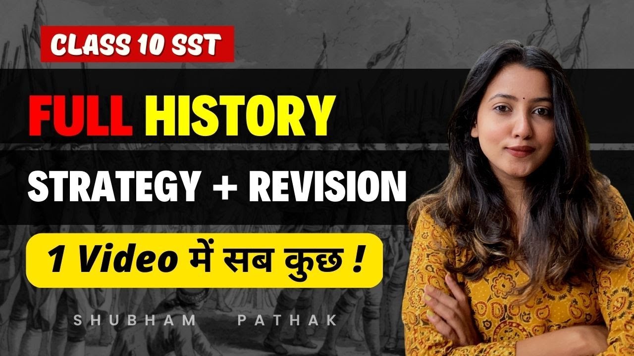 FULL CLASS 10 HISTORY STRATEGY + REVISION | BOARDS 2023 | Class 10 Social Science | Shubham ...