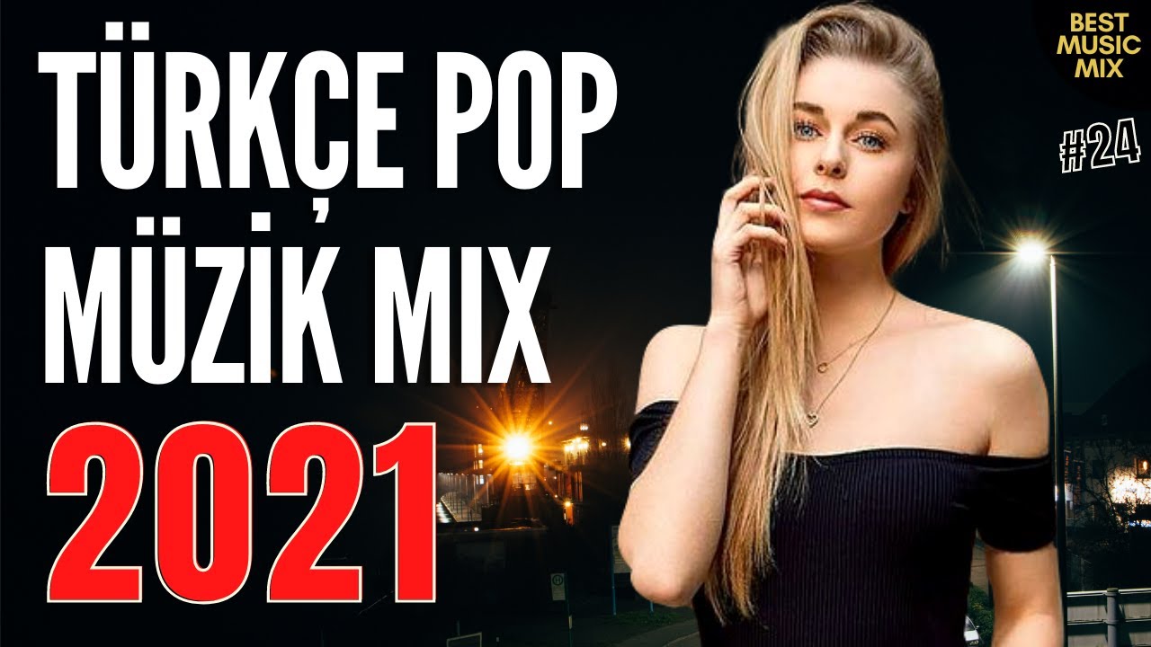 TÜRKÇE POP ŞARKILAR REMİX 2021 🔥 Yeni Şarkılar Türkçe Pop - YouTube