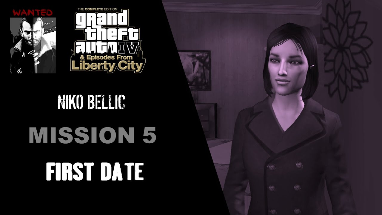 GTA IV: Complete Edition - First Date - Personal Walkthrough - YouTube