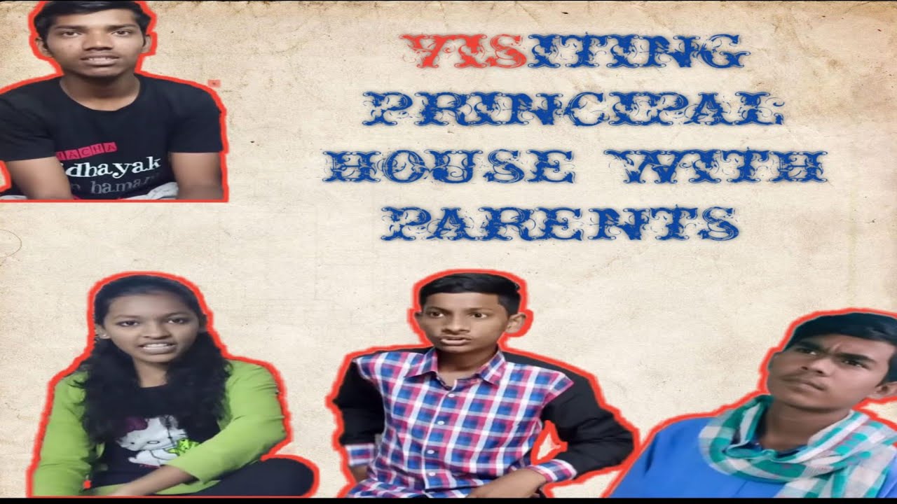 Visiting Principal House With Parents - YouTube