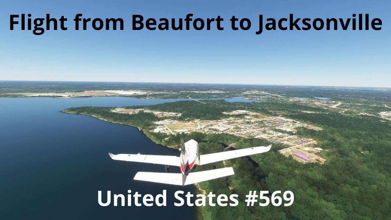 Flight from Beaufort to Jacksonville/Flying through United States #569 ...