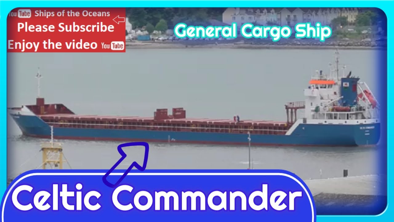 Celtic Commander - General Cargo Ship sets sail from Warrenpoint ...