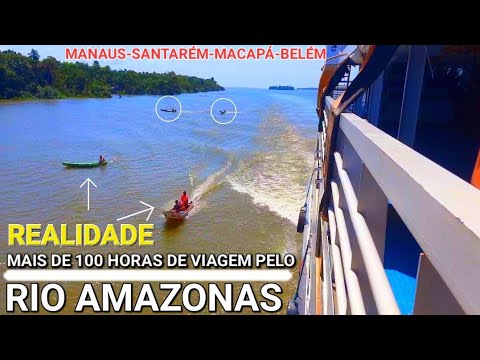 Assim é a viagem pelo Rio Amazonas | SAGA COMPLETA | Manaus-Macapá ...