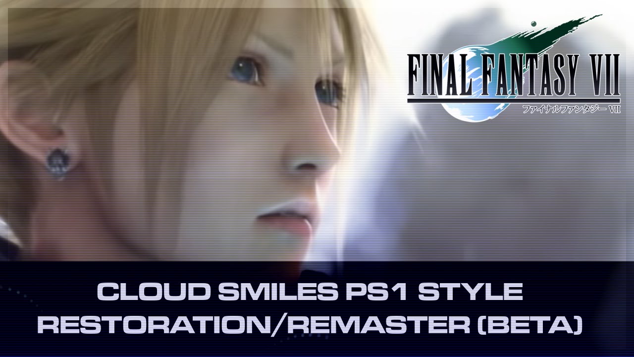 Cloud Smiles PS1 Style - Final Fantasy VII Remaster/Restoration Beta ...