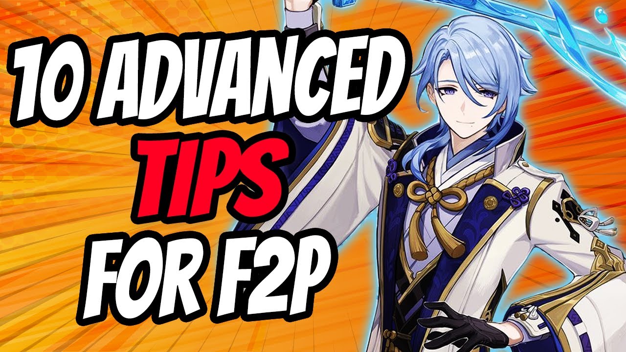 10 Advanced Tips ALL F2P Must Know Genshin Impact YouTube 10 Advanced Tips ALL F2P Must Know Genshin Impact YouTube