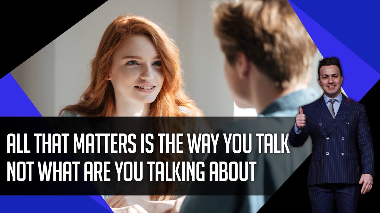 To Get Girls YOU HAVE To Know How To Talk Properly *LISTEN CAREFULLY ...