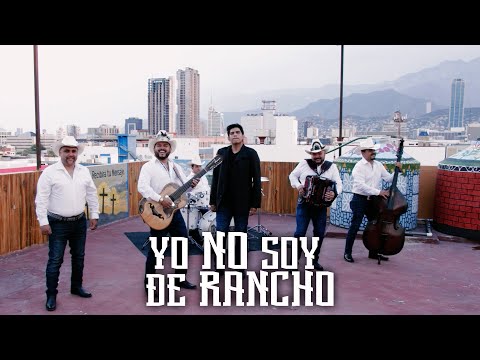 Yo no soy de rancho - Elías Medina ft Los Viejones de Linares