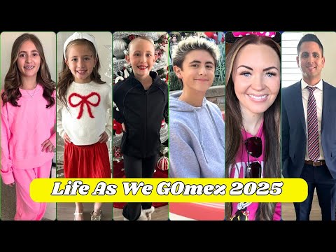 Life As We GOmez Family Members Real Name And Ages Revealed 2025 - YouTube
