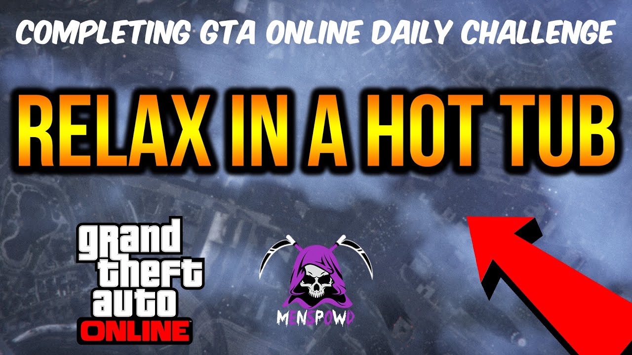 RELAX IN A HOT TUB 2025 - DAILY CHALLENGE GUIDE - YouTube