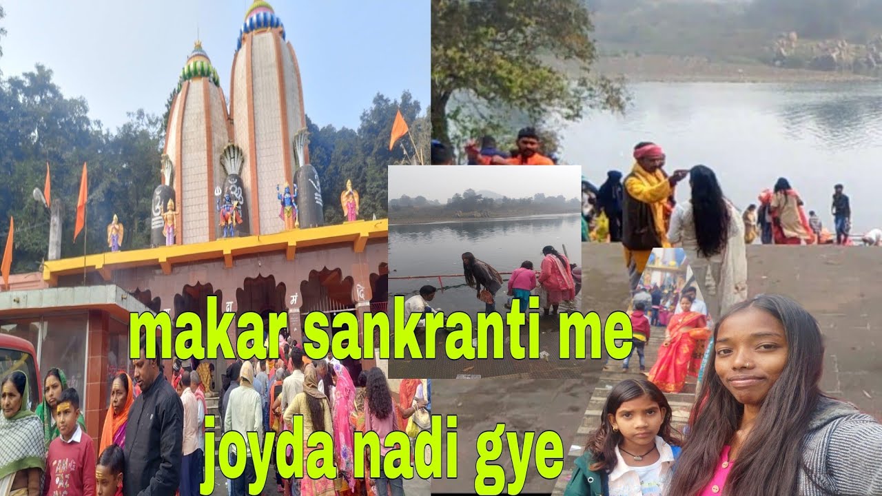 Makar sankranti me joyda nadi gye dubki lgane.😁🌊 OR joyda shiv mandir ...