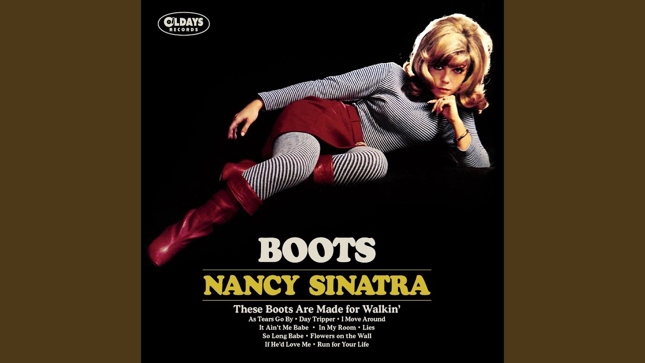 THESE BOOTS ARE MADE FOR WALKIN’ - YouTube Music