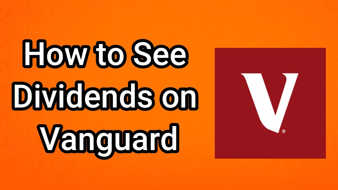 How to See Dividends on Vanguard - Full Guide - YouTube