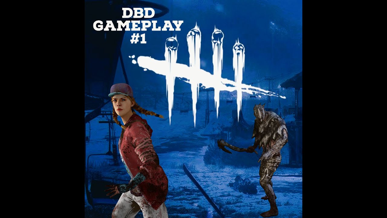 DBD Gameplay #1 - YouTube