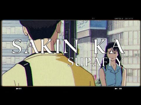 SUPAFLY - Sakin ka (Lyrics) - YouTube