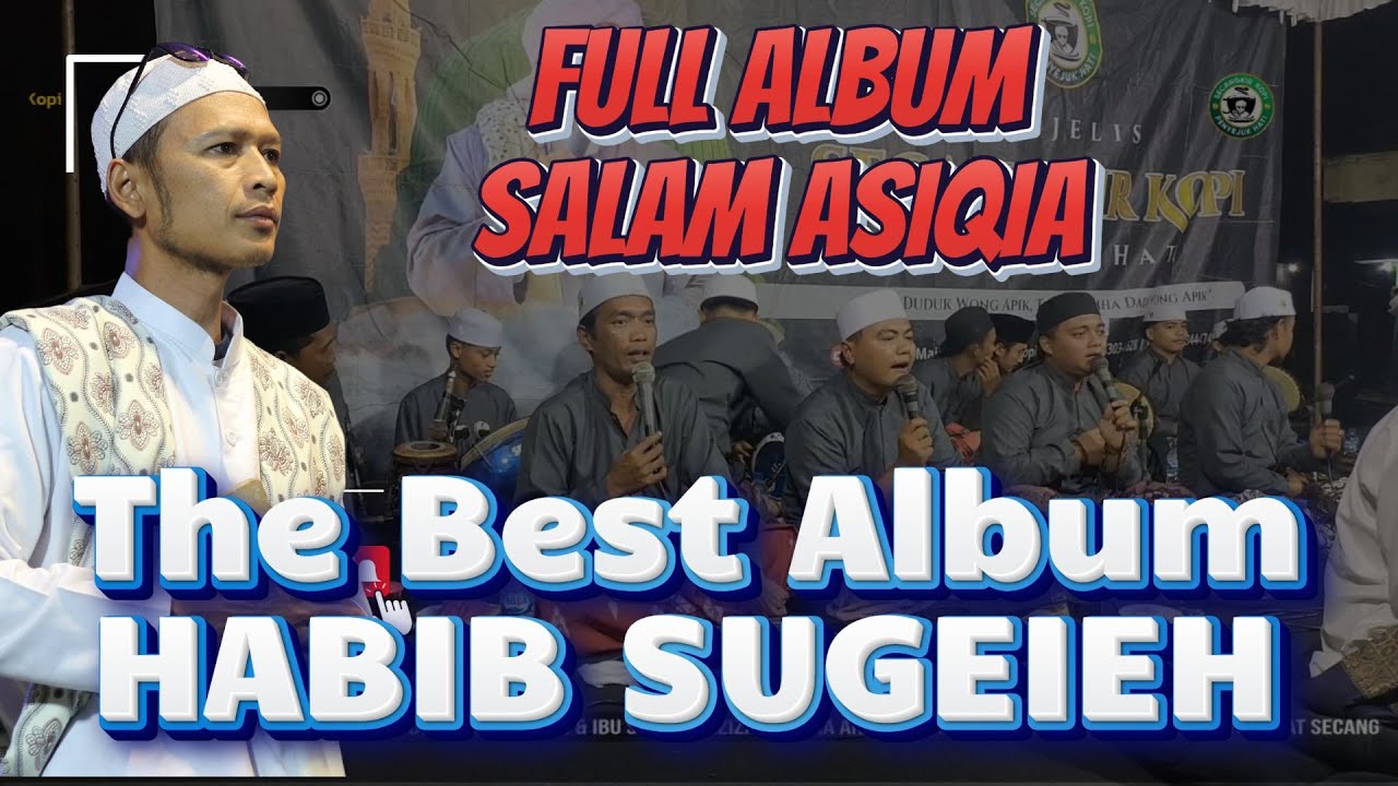 THE BEST ALBUM HABIB SUGEH SALAM ASIQIA - YouTube
