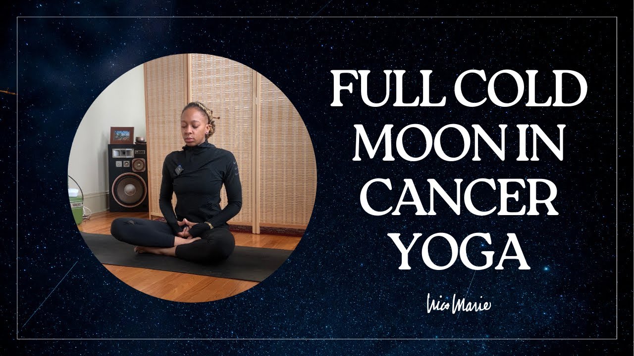 Full Cold Moon in Cancer Yoga | 25 Minutes - YouTube