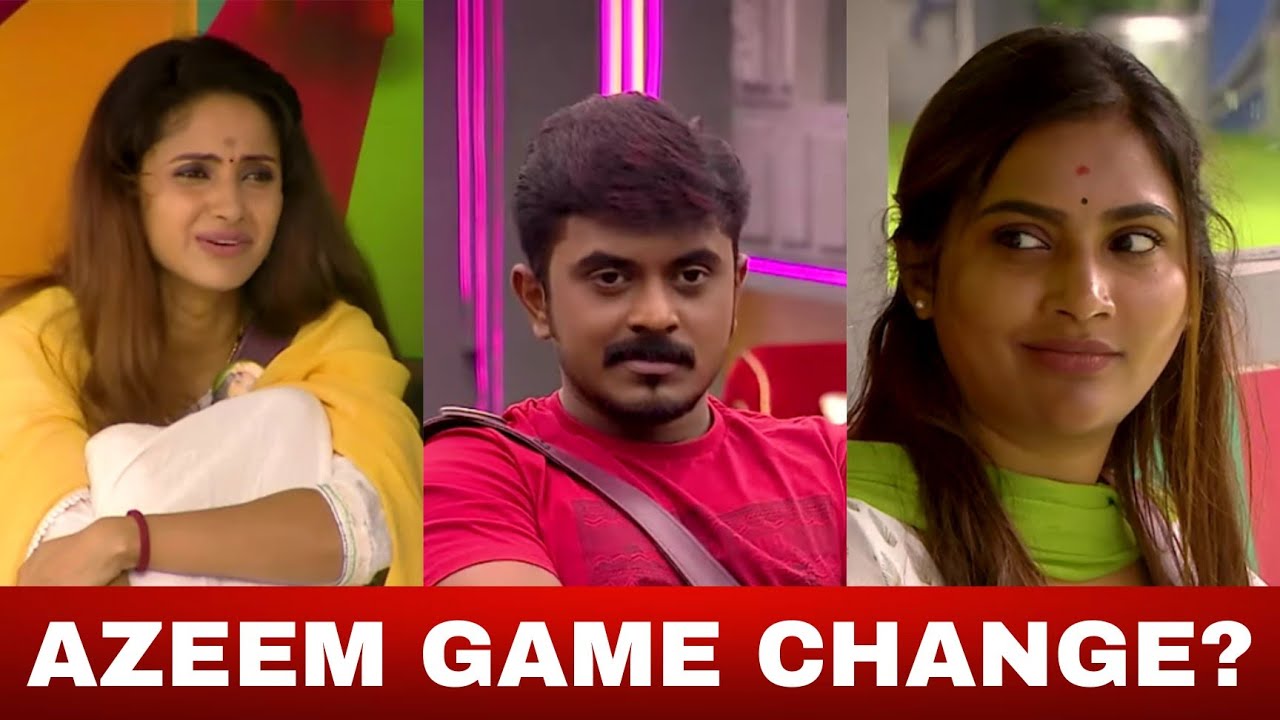 Azeem Game Changer? Bigg Boss Tamil 6 - YouTube