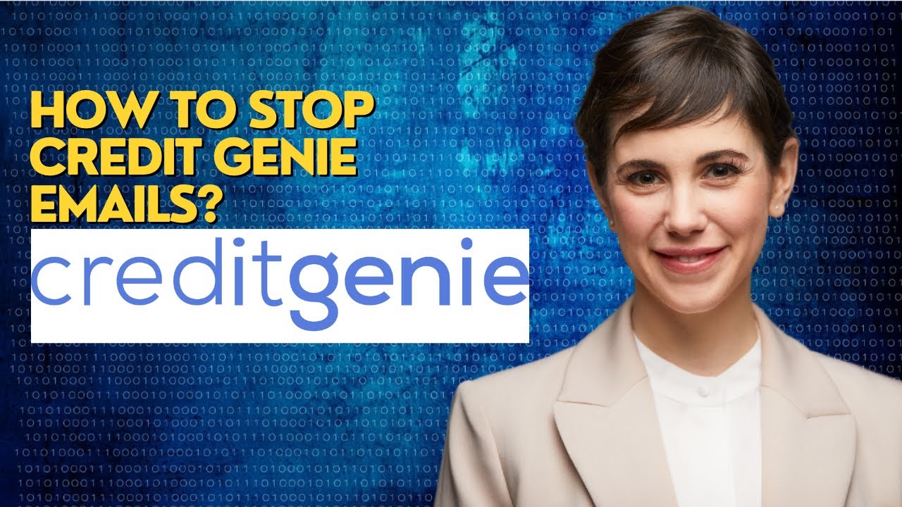 How to stop Credit Genie emails? - YouTube