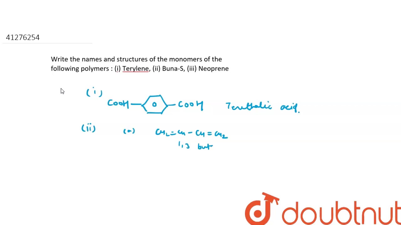 Buna S Structure Write The Structures Of The Monomers Used For Getting