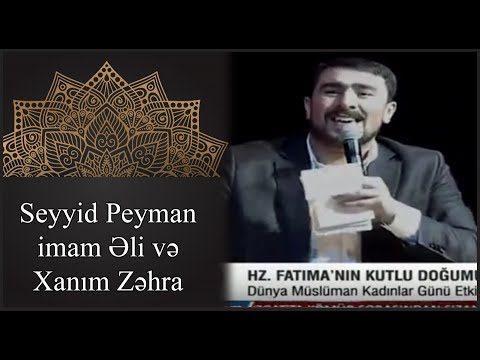 Seyyid Peyman - İmam Əli və Xanım Zəhra Söhbəti ( istanbul 2016)