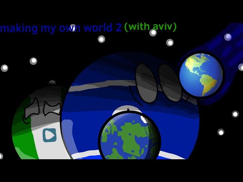 Making my own world 2 (with aviv) - YouTube