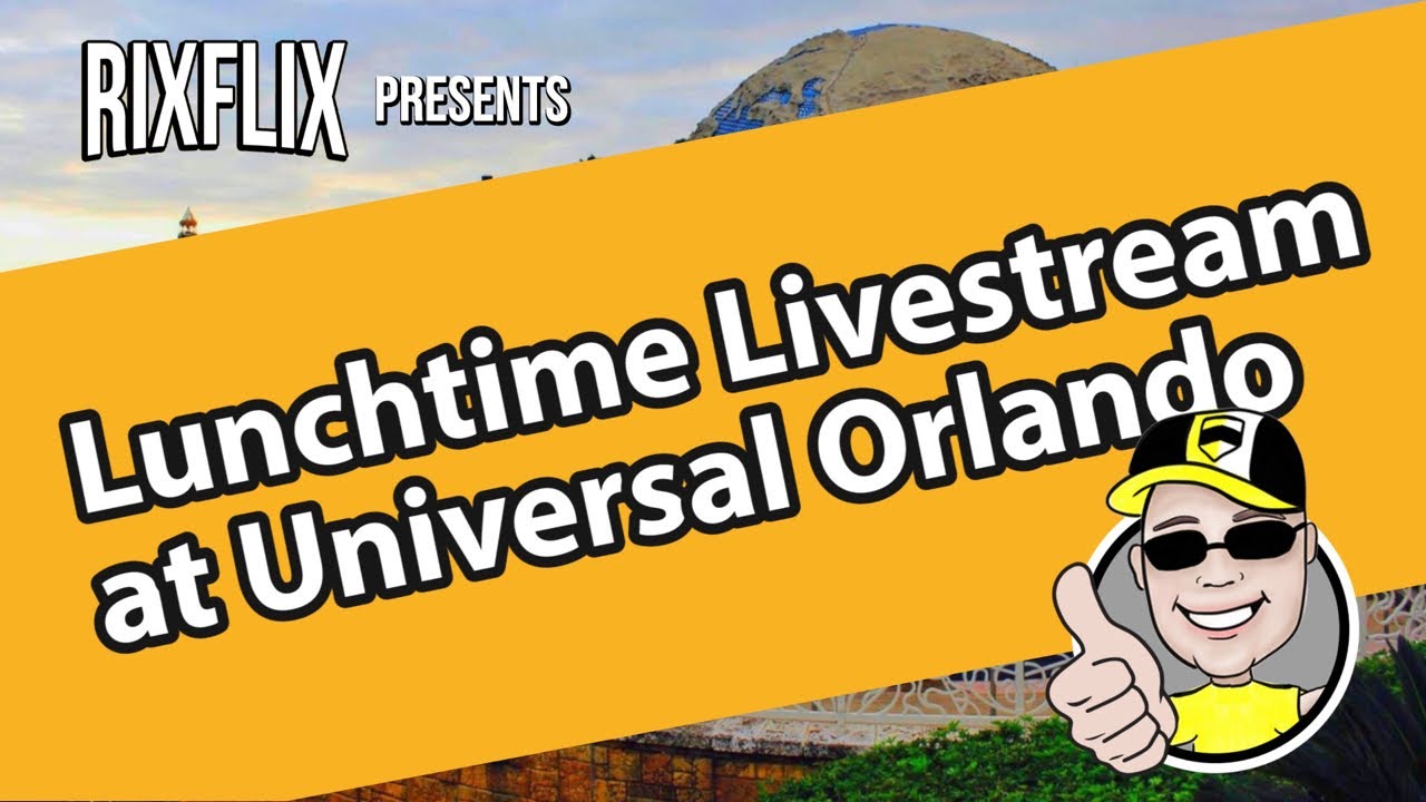 LIVE! Lunchtime Livestream From Universal Orlando - YouTube