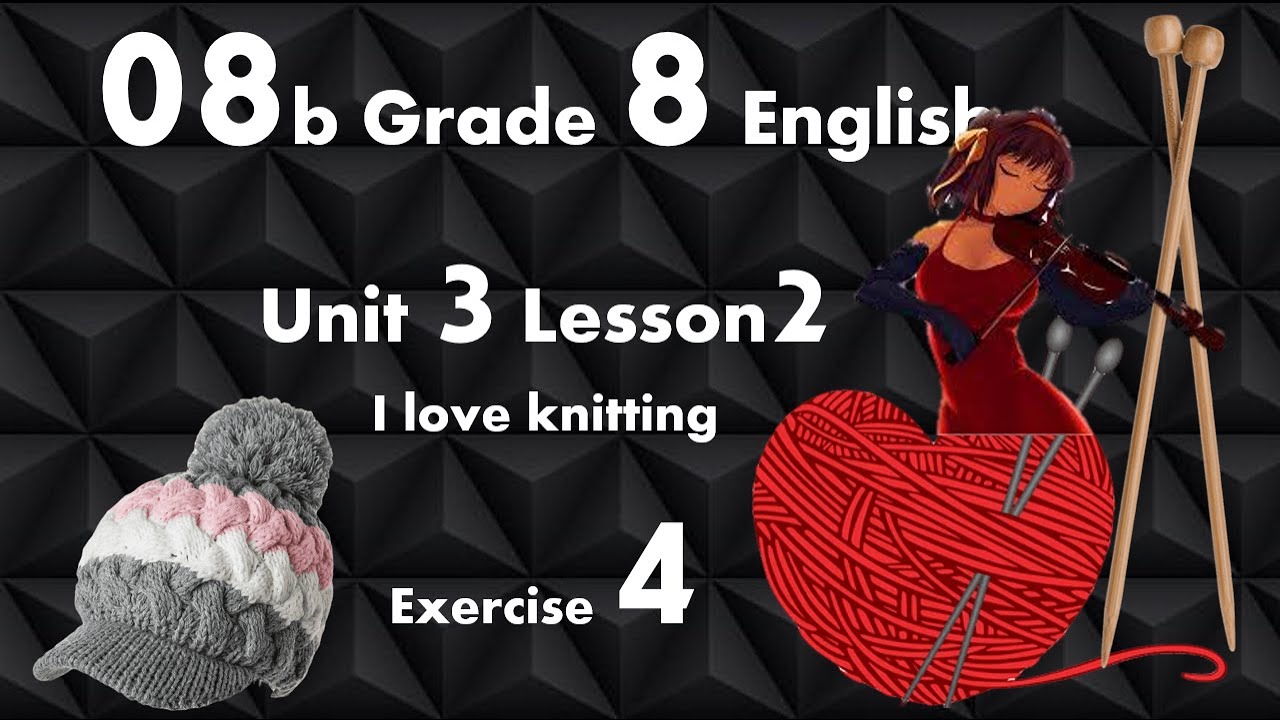 08b Grade 8 Unit 3 Lesson 2 Exercise 4 - YouTube