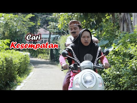 CARI KESEMPATAN || KOMEDI MADURA