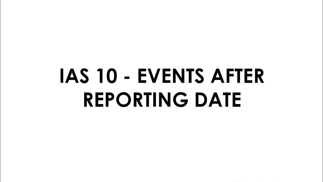 MFRS 110 Events After Reporting Date | Nisa Husna (DIA163003) - YouTube