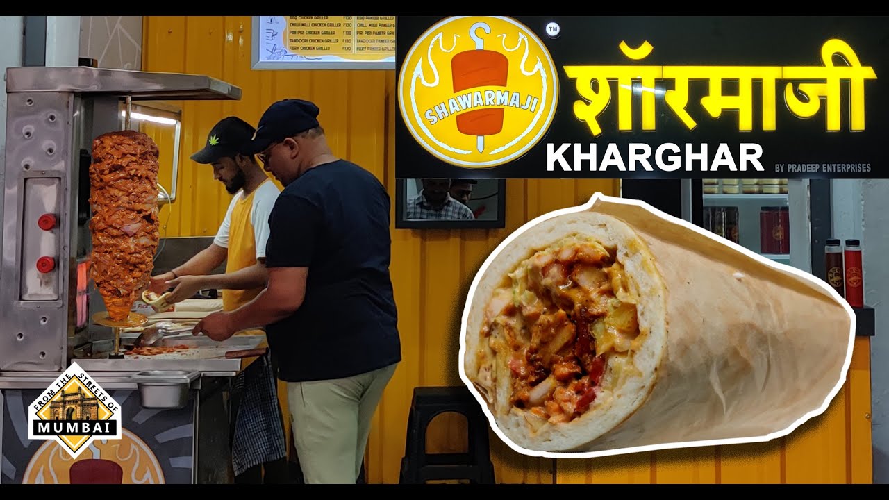 BEST CHICKEN SHAWARMA / SHAWARMAJI / KHARGHAR / FROM THE STREETS OF ...