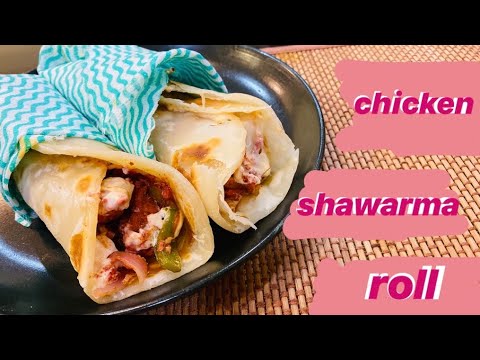 Chicken Shawarma Roll || Shwarma - YouTube