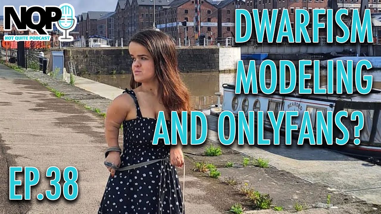 Britain's Smallest model and OnlyFans | The Not Quite Podcast Ep.38 ...