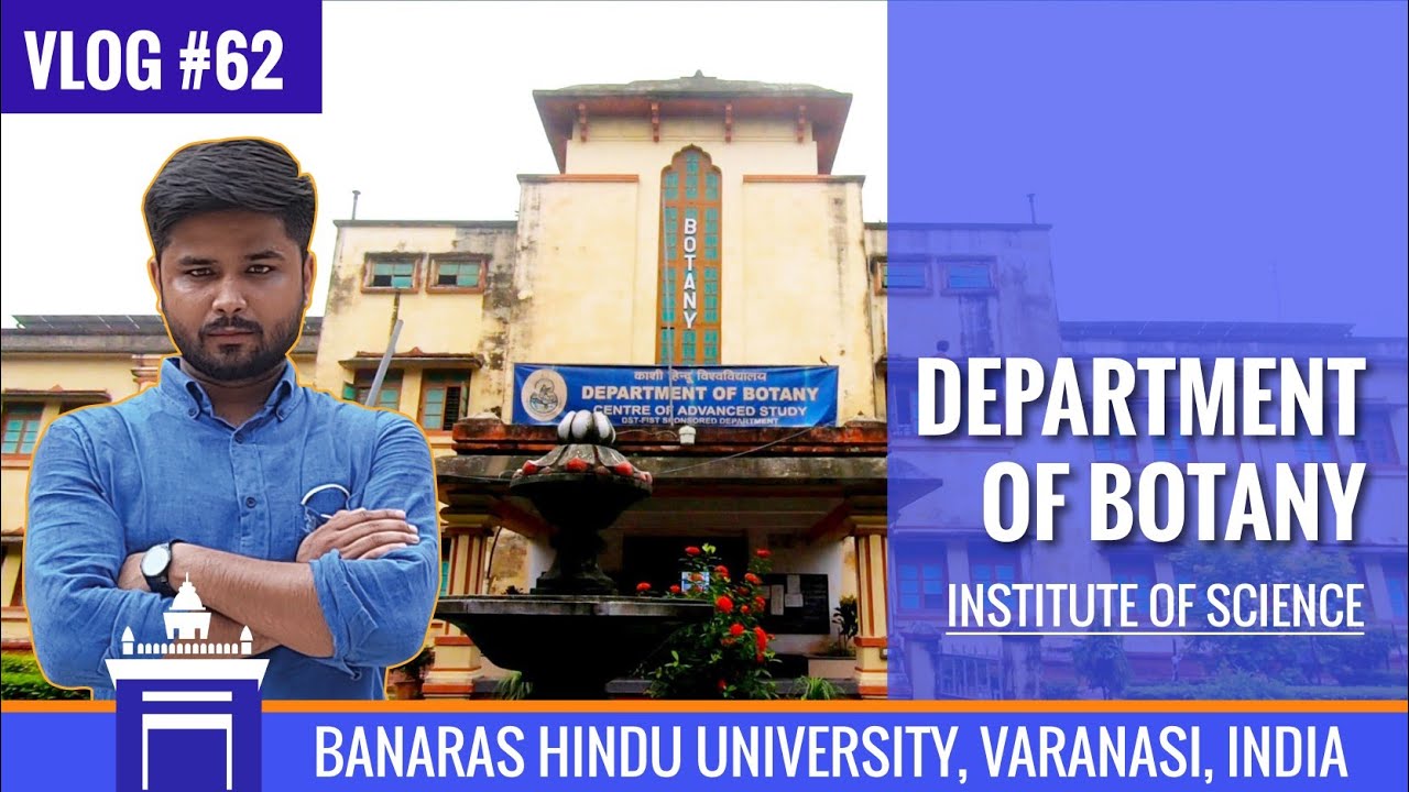 Department of Botany, Institute of Science, Banaras Hindu University ...