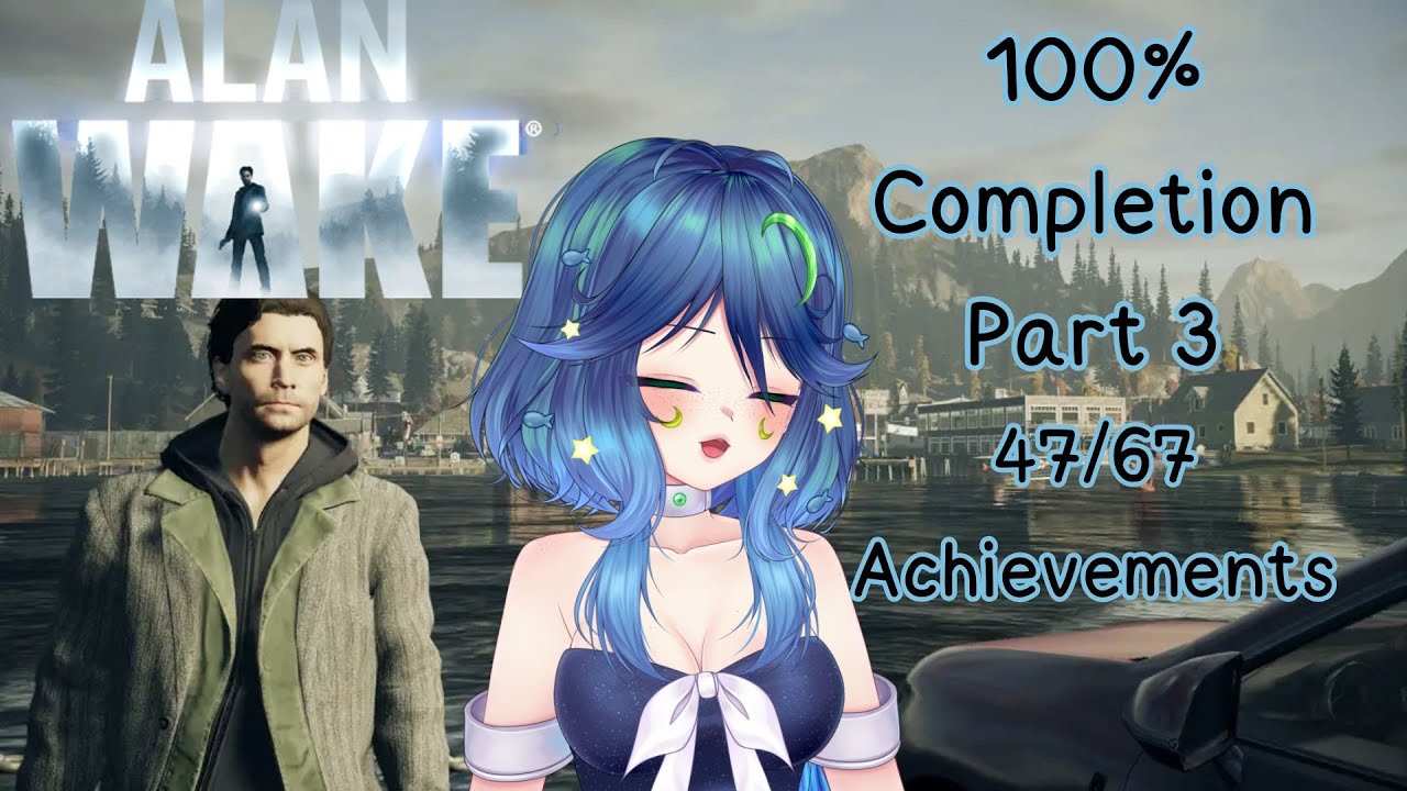 [Alan Wake] 100%ing Alan Wake PT. 3 47/67 achvs - YouTube