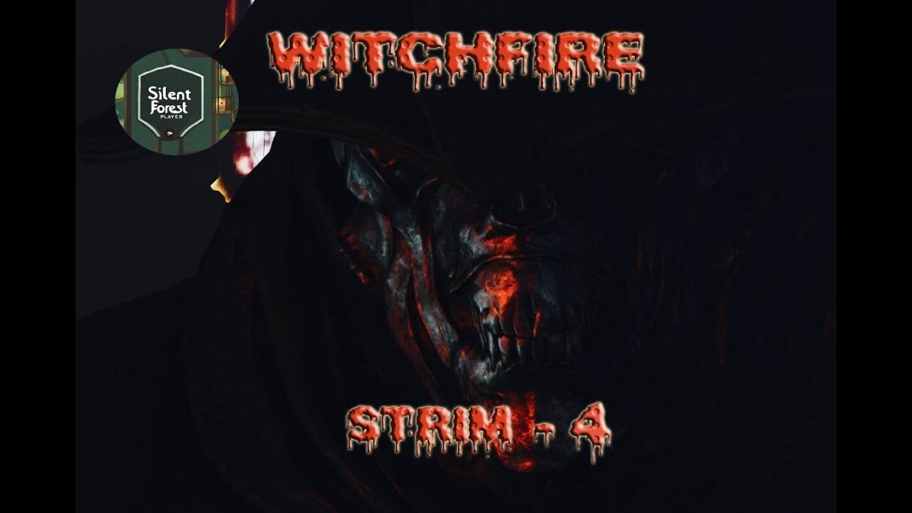 Witchfire ведьмин огонь strim№4 - YouTube