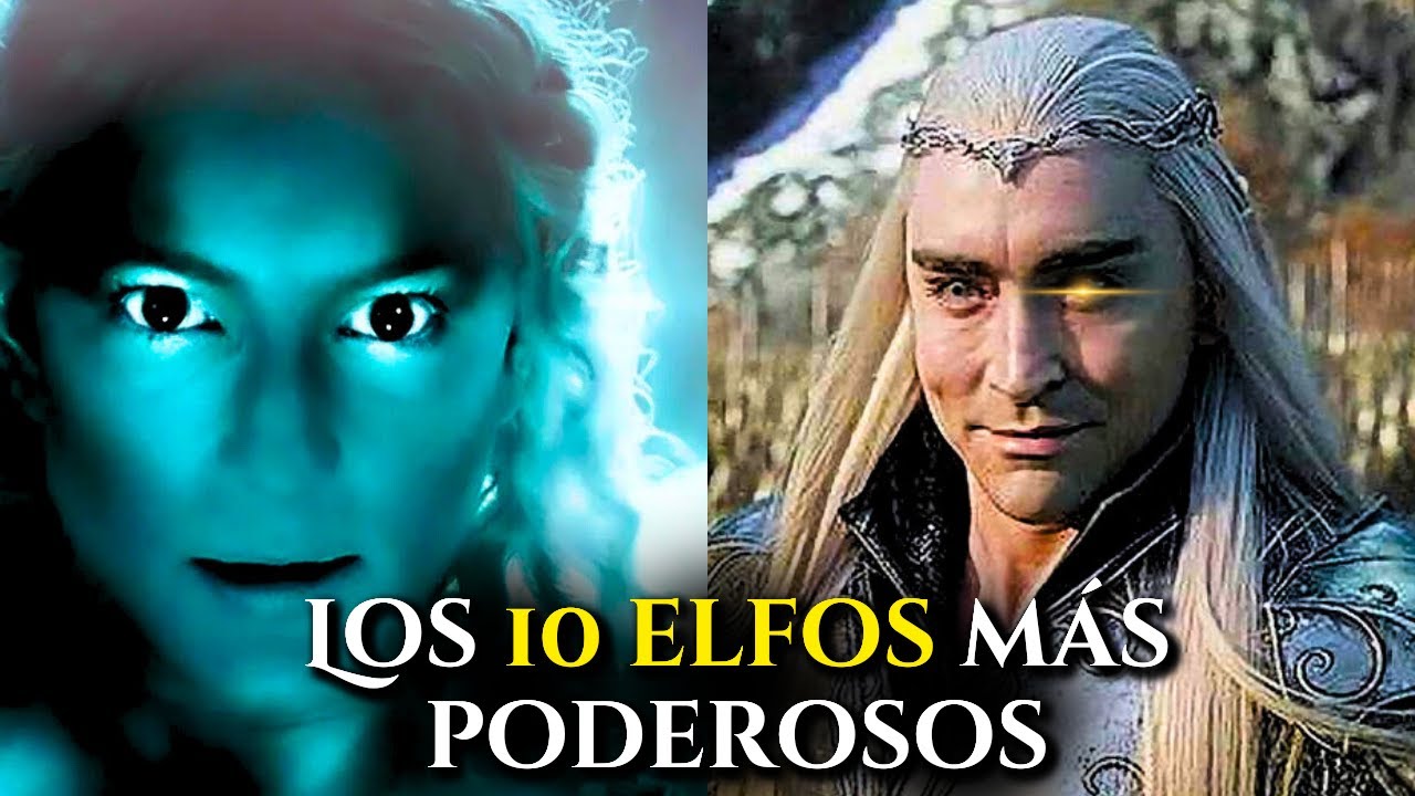 Los 10 Elfos Más Poderosos: ¡El Primer Lugar Te Sorprenderá! - YouTube