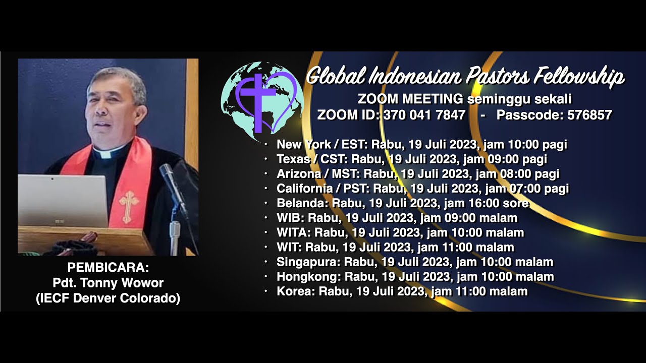 GLOBAL INDONESIAN PASTOR FELLOWSHIP. Pdt. Tonny Wowor, 19 Juli 2023 ...