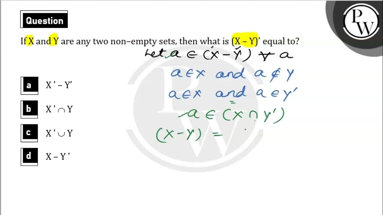 If \\(X\\) and \\(Y\\) are any two non-empty sets, then what is \\({(X - Y)'}^{}\\) equal to ...