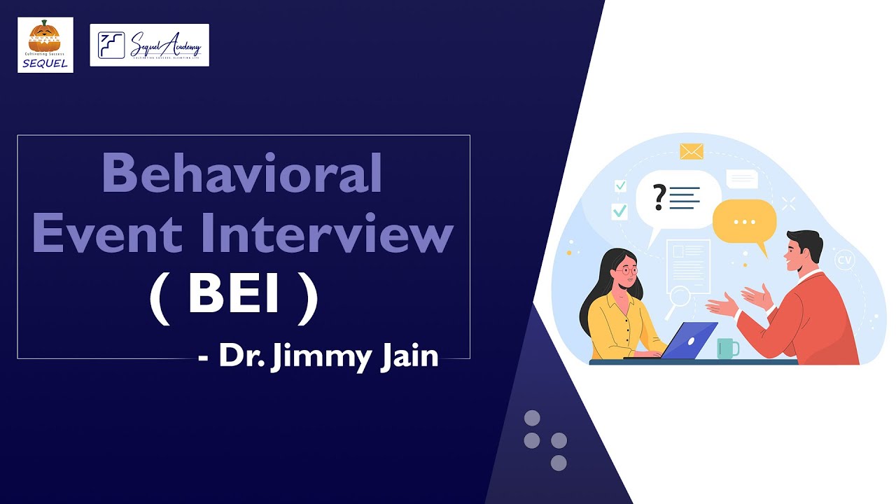 BEI - Behavioral Event Interview | Dr. Jimmy Jain | Square Sequel ...