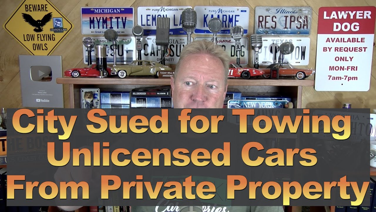 City Sued for Towing Unlicensed Cars from Private Property - YouTube