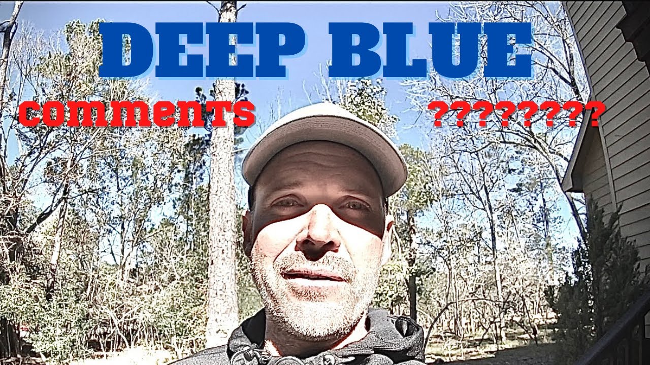 Deep Blue (Comments and Questions) - YouTube