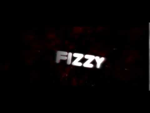Fizzy - #1 İlk İntro