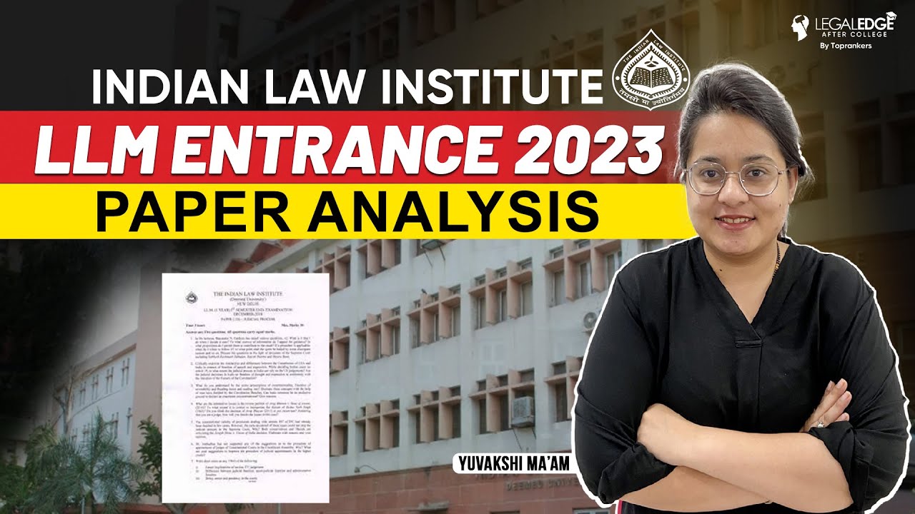 ILI LLM Entrance Exam 2023 Question Paper Analysis - Complete Solution ...
