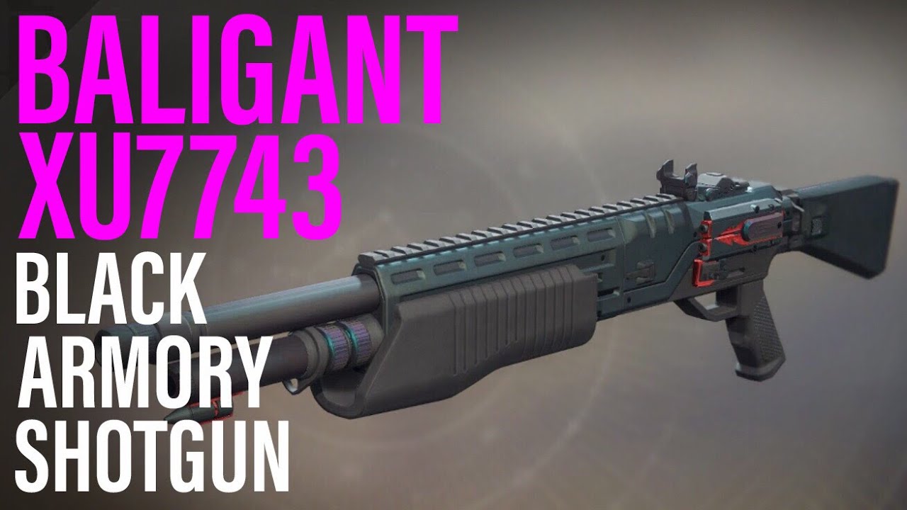 Baligant XU7743 Black Armory Hakke Shotgun (Destiny 2) - YouTube